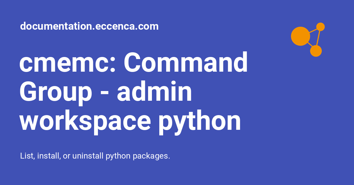 cmemc: Command Group - admin workspace python - documentation.eccenca.com