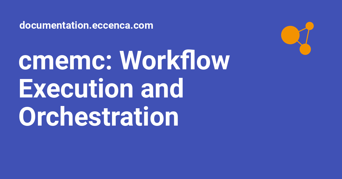 cmemc: Workflow Execution and Orchestration - documentation.eccenca.com