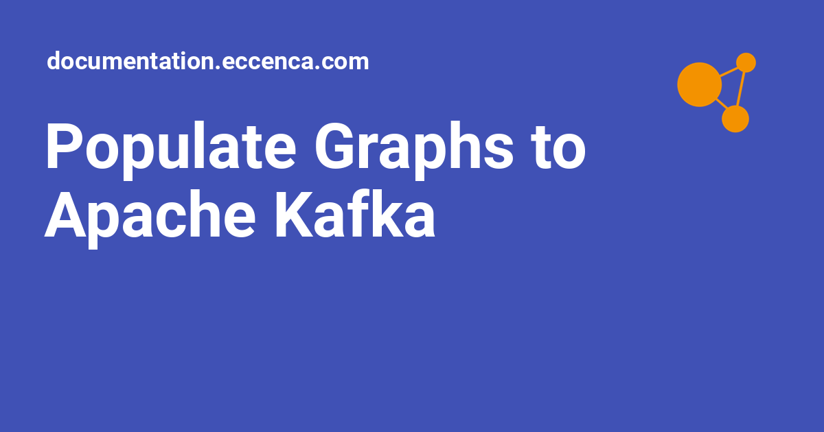 Populate Graphs To Apache Kafka