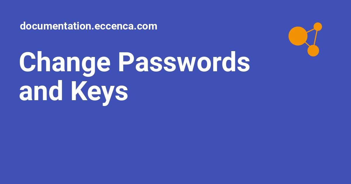 Change Passwords and Keys - documentation.eccenca.com