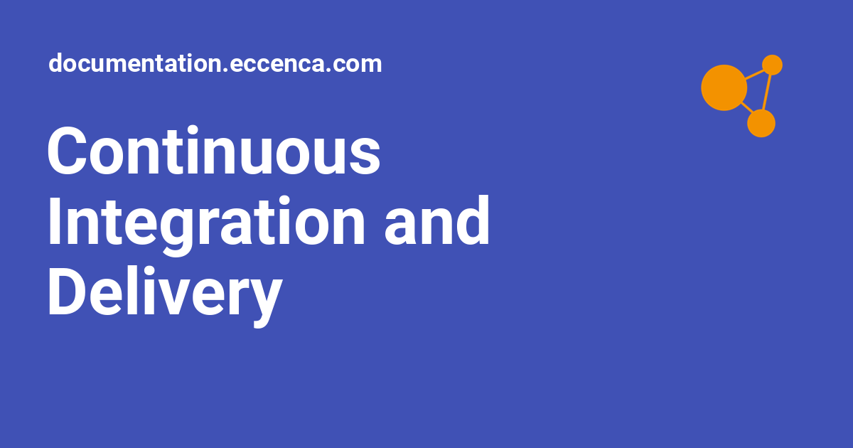 Continuous Integration and Delivery - documentation.eccenca.com