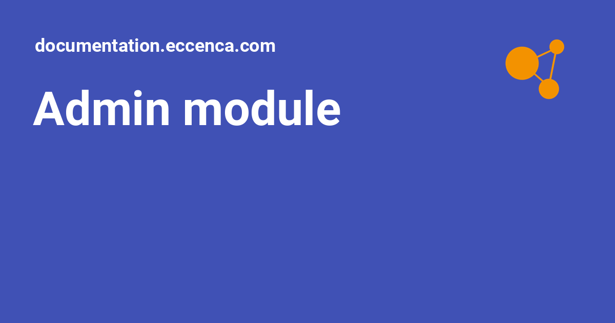 Admin module - documentation.eccenca.com