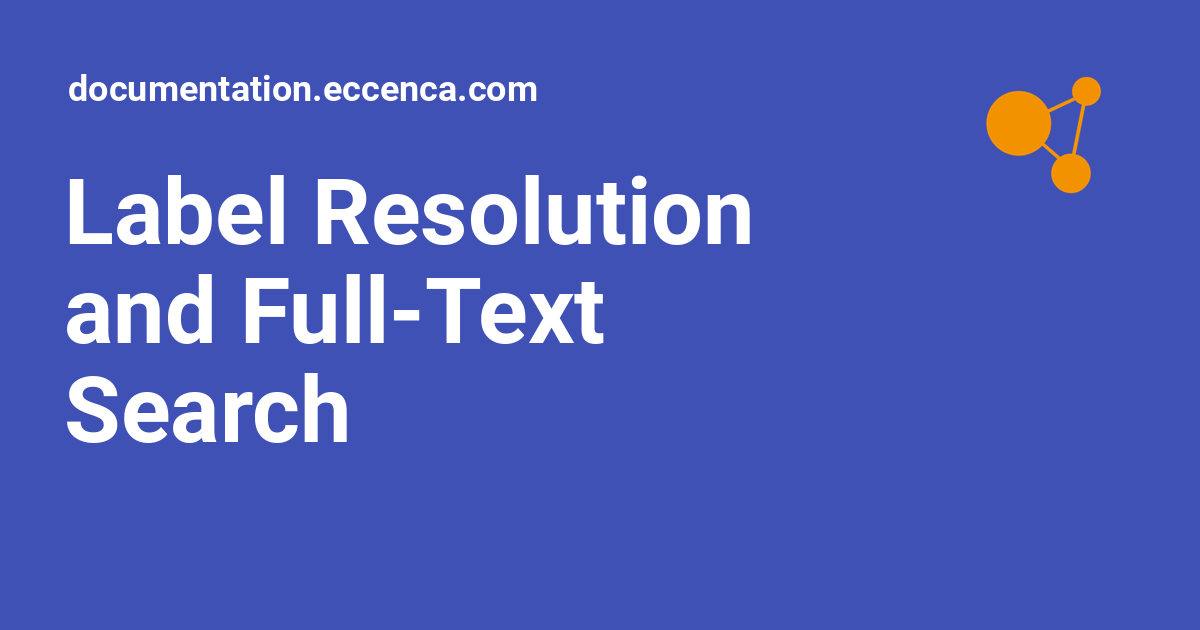 Label Resolution and Full-Text Search - documentation.eccenca.com