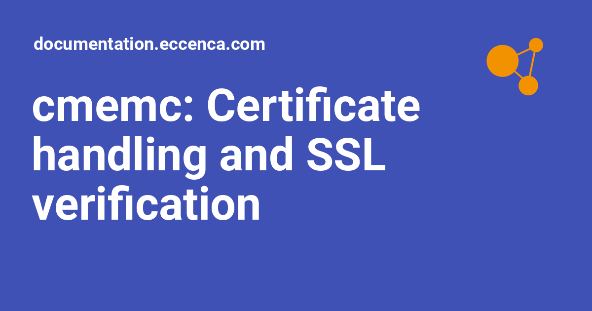 cmemc: Certificate handling and SSL verification - documentation.eccenca.com
