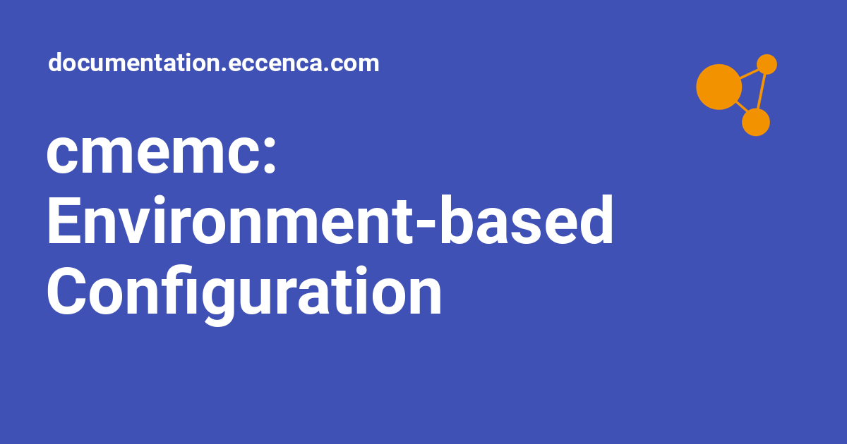 cmemc: Environment-based Configuration - documentation.eccenca.com