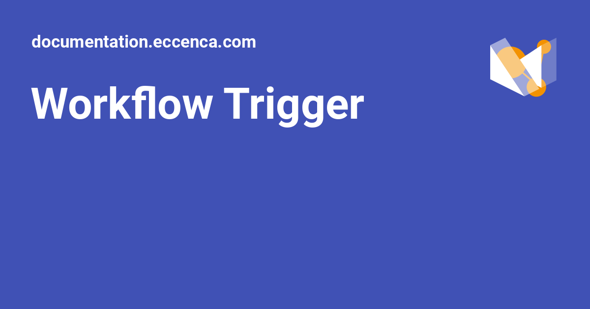 Workflow Trigger - documentation.eccenca.com