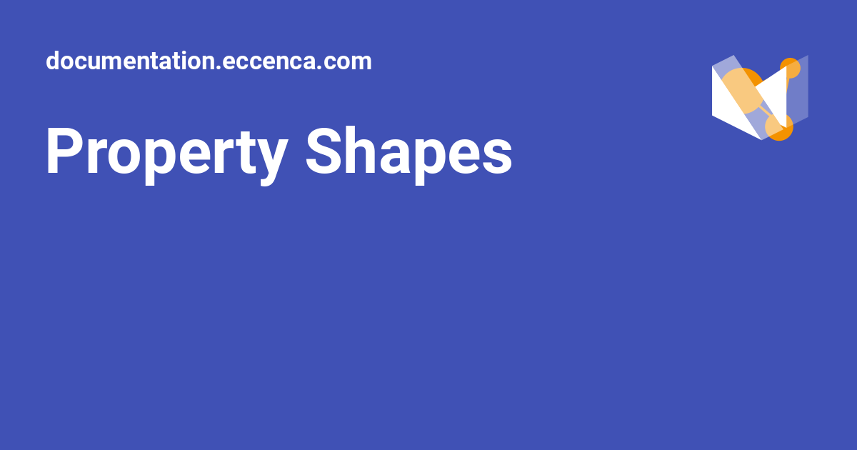 Property Shapes - documentation.eccenca.com