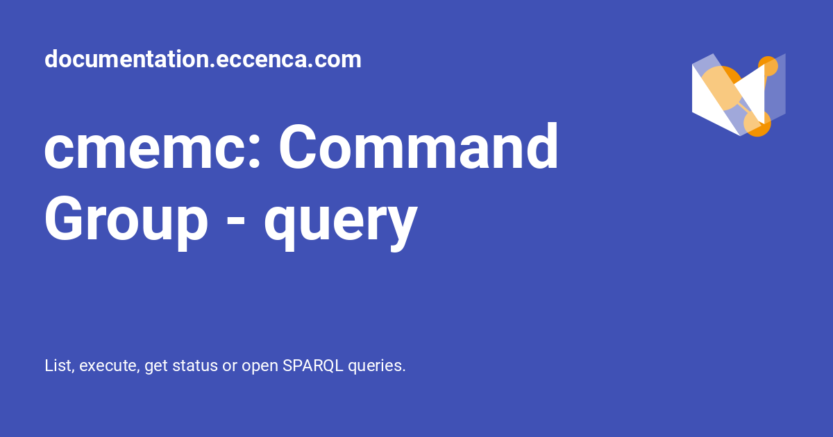 cmemc: Command Group - query - documentation.eccenca.com