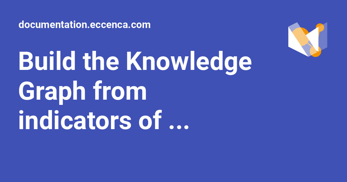 Build the Knowledge Graph from indicators of compromise rules, like Hayabusa and Sigma rules ...