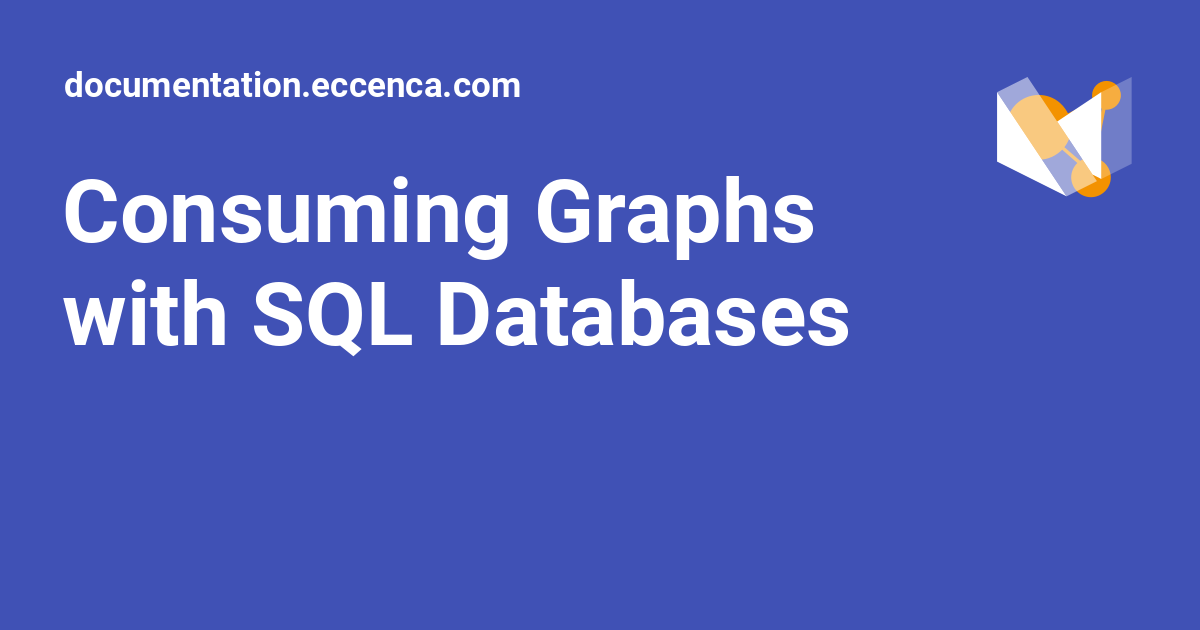 Consuming Graphs with SQL Databases - documentation.eccenca.com