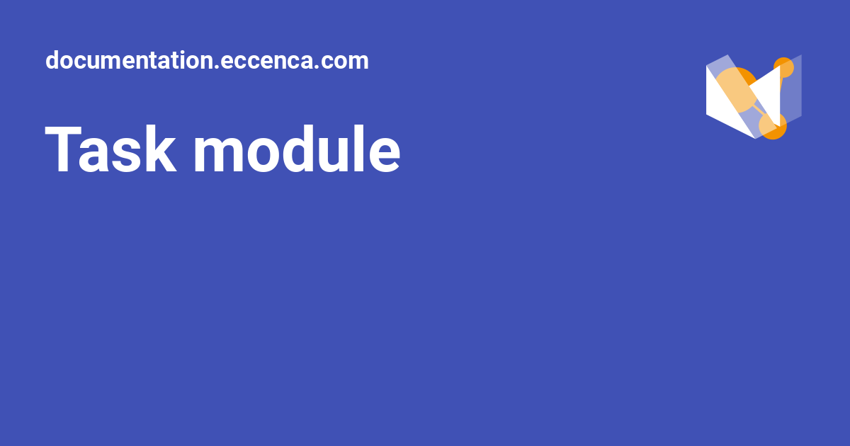 Task module - documentation.eccenca.com