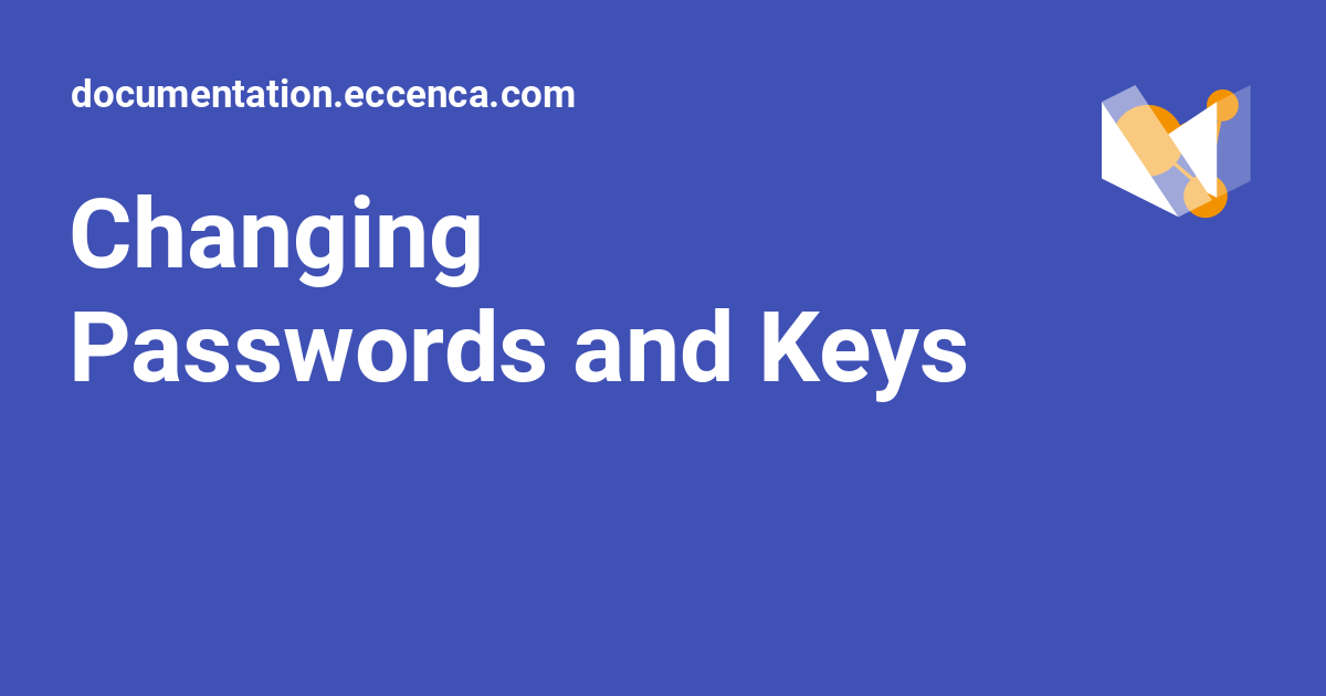 Changing Passwords and Keys - documentation.eccenca.com
