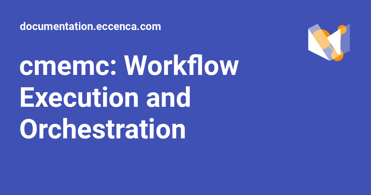 cmemc: Workflow Execution and Orchestration - documentation.eccenca.com