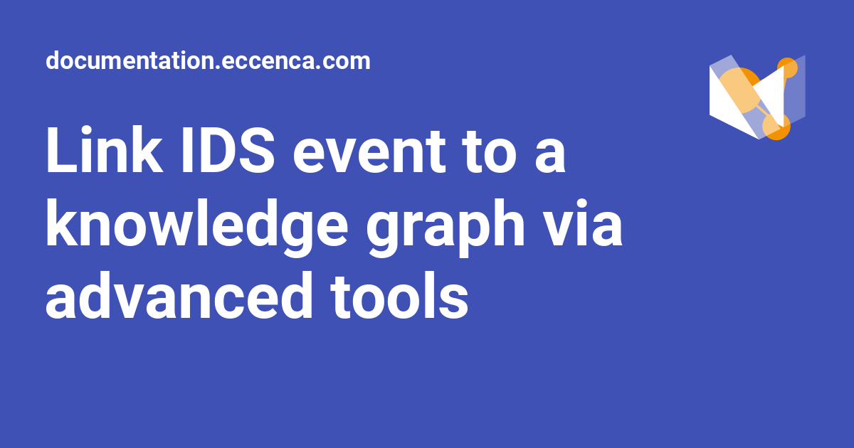 Link IDS event to a knowledge graph via advanced tools - documentation.eccenca.com