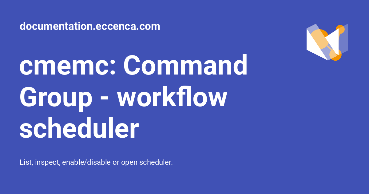 cmemc: Command Group - workflow scheduler - documentation.eccenca.com