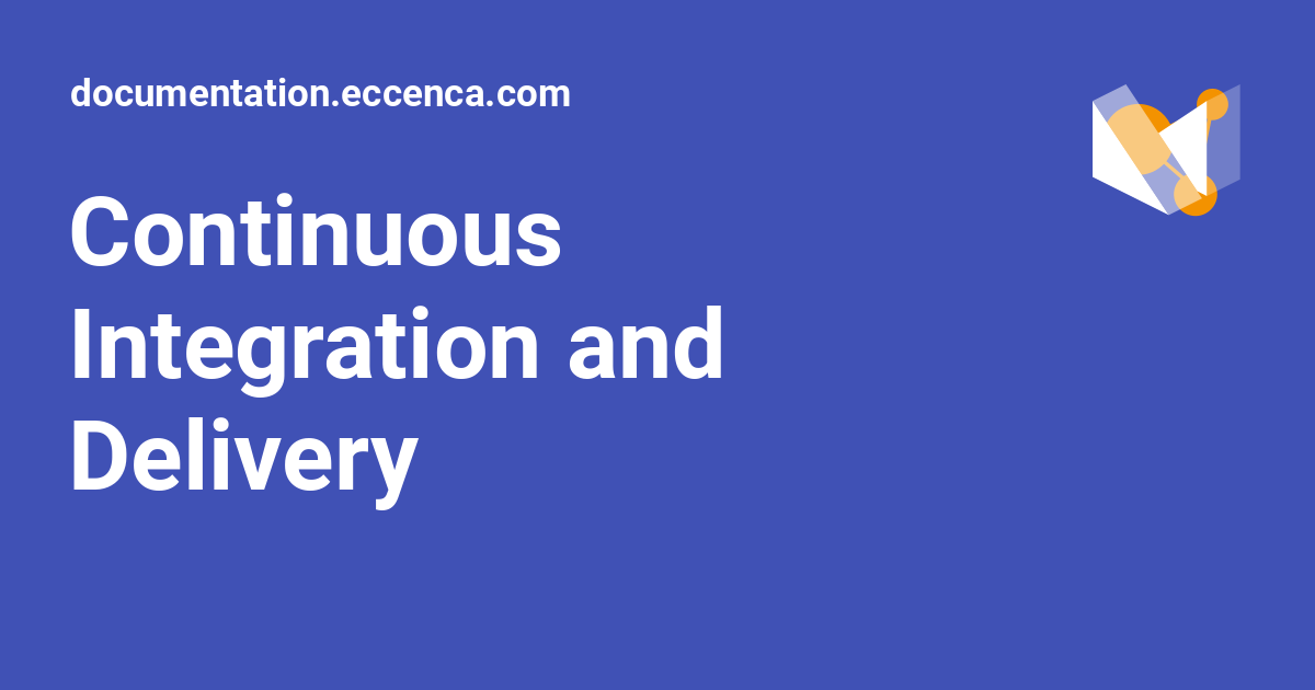 Continuous Integration and Delivery - documentation.eccenca.com