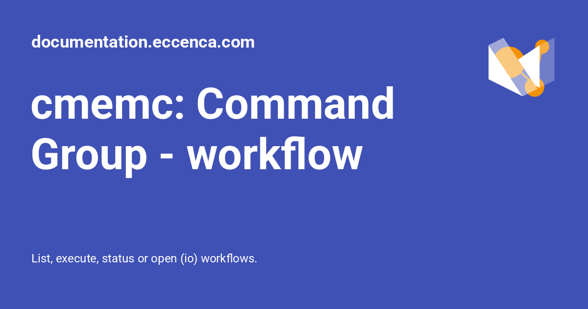cmemc: Command Group - workflow - documentation.eccenca.com