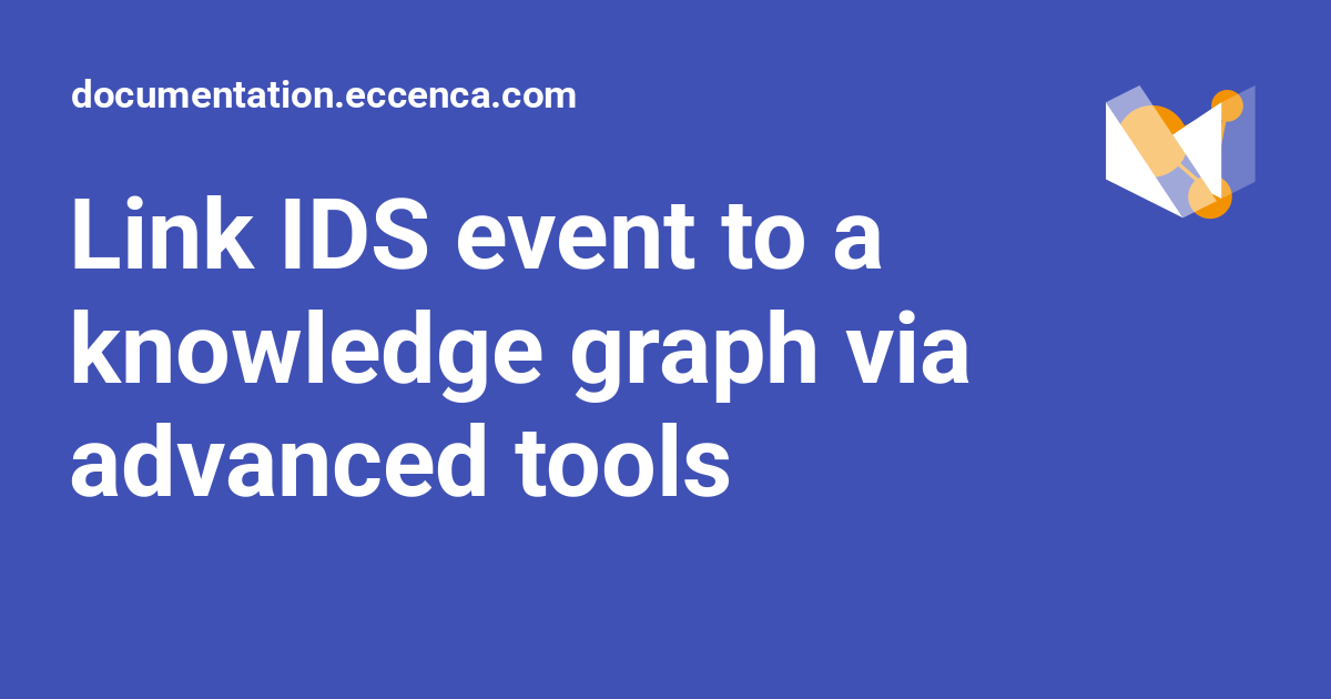 Link IDS event to a knowledge graph via advanced tools - documentation ...
